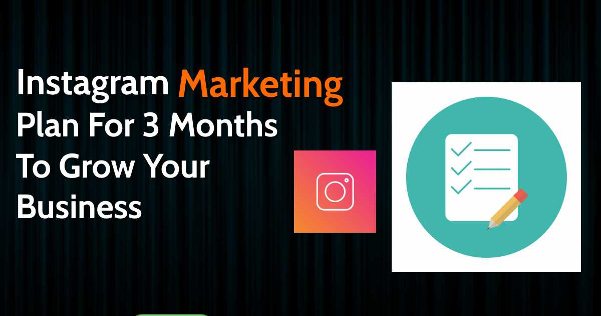 How To Create A Winning Instagram Marketing Plan Template ...